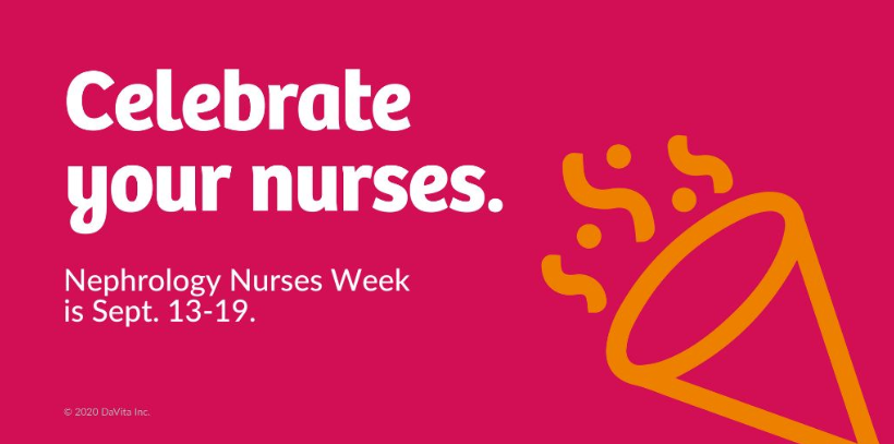 Celebrating Nephrology Nurses Week at DaVita Clinical Research - Davita ...